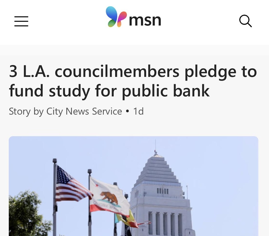 MSN: 3 L.A. COUNCILMEMBERS PLEDGE TO FUND STUDY FOR PUBLIC BANK ...